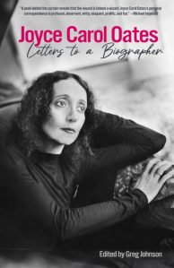 Joyce Carol Oates: Letters to a Biographer – Celestial Timepiece